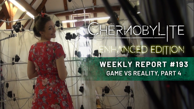 Weekly Report #193 - Game vs reality, part 4 - Chernobylite Weekly Report #193 - Game vs reality, part 4 - Chernobylite